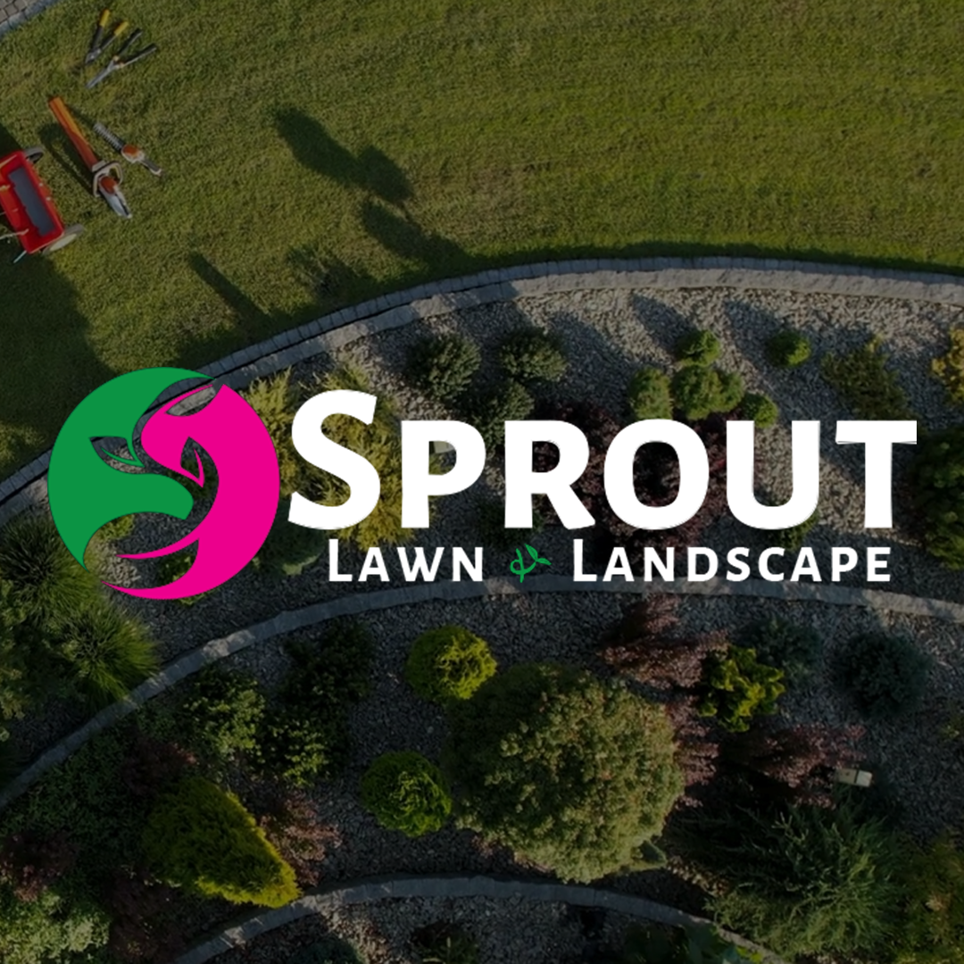 Home - Sprout Lawn & Landscaping
